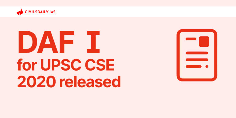 DAF I - Detailed Application Form for UPSC CSE 2020 released | Direct ...