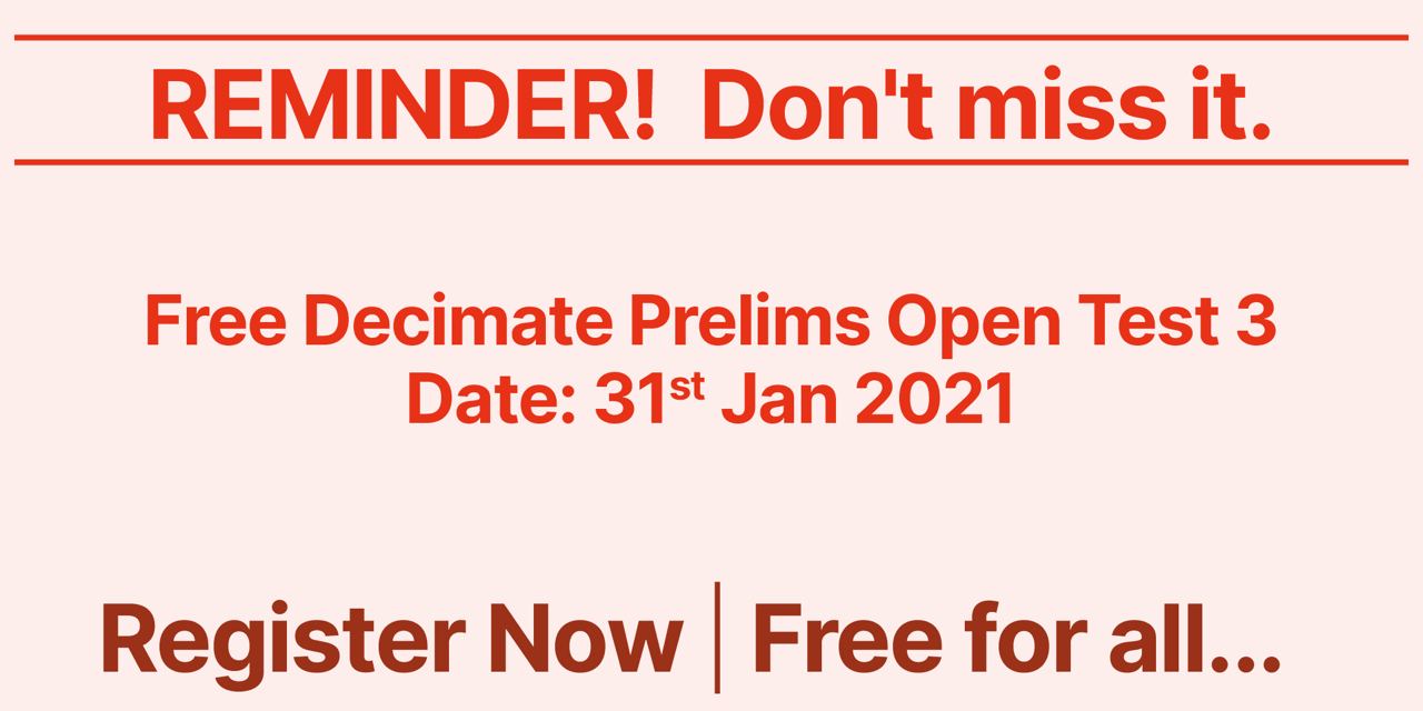IAS'21 pre- 3rd Decimate Prelims Free Test (Register now)| Few seats ...