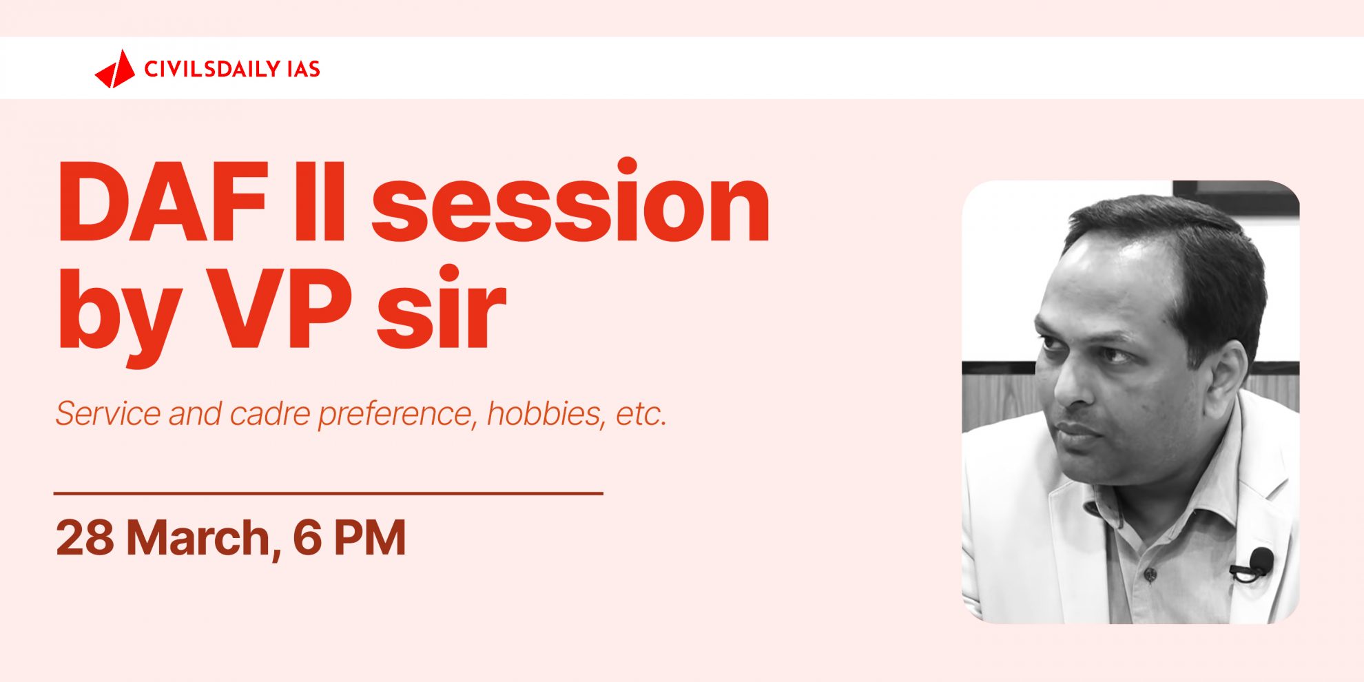 UPSC 2020 Interview special: DAF II session by VP sir | 6 pm, 28th ...