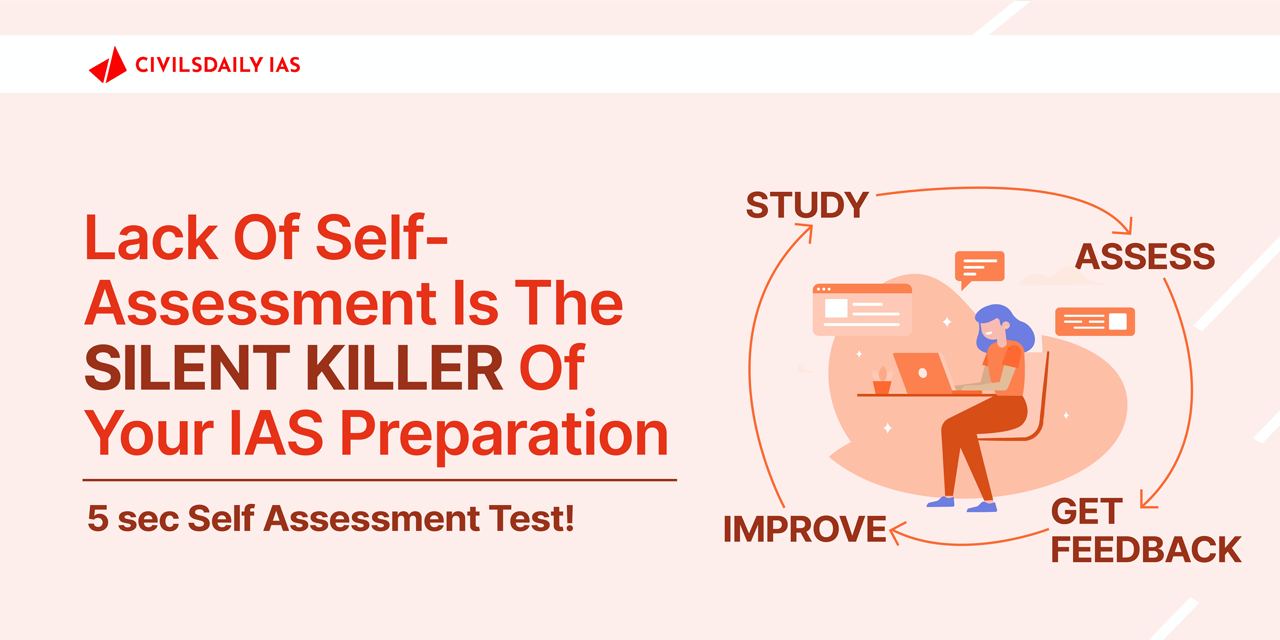 Lack of self-assessment silently kills your IAS preparation. Know where ...
