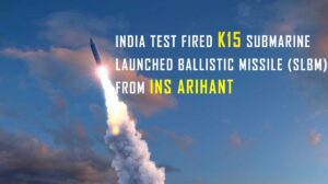 Arihant SLBM launch: Enhancing India’s underwater capability - Civilsdaily