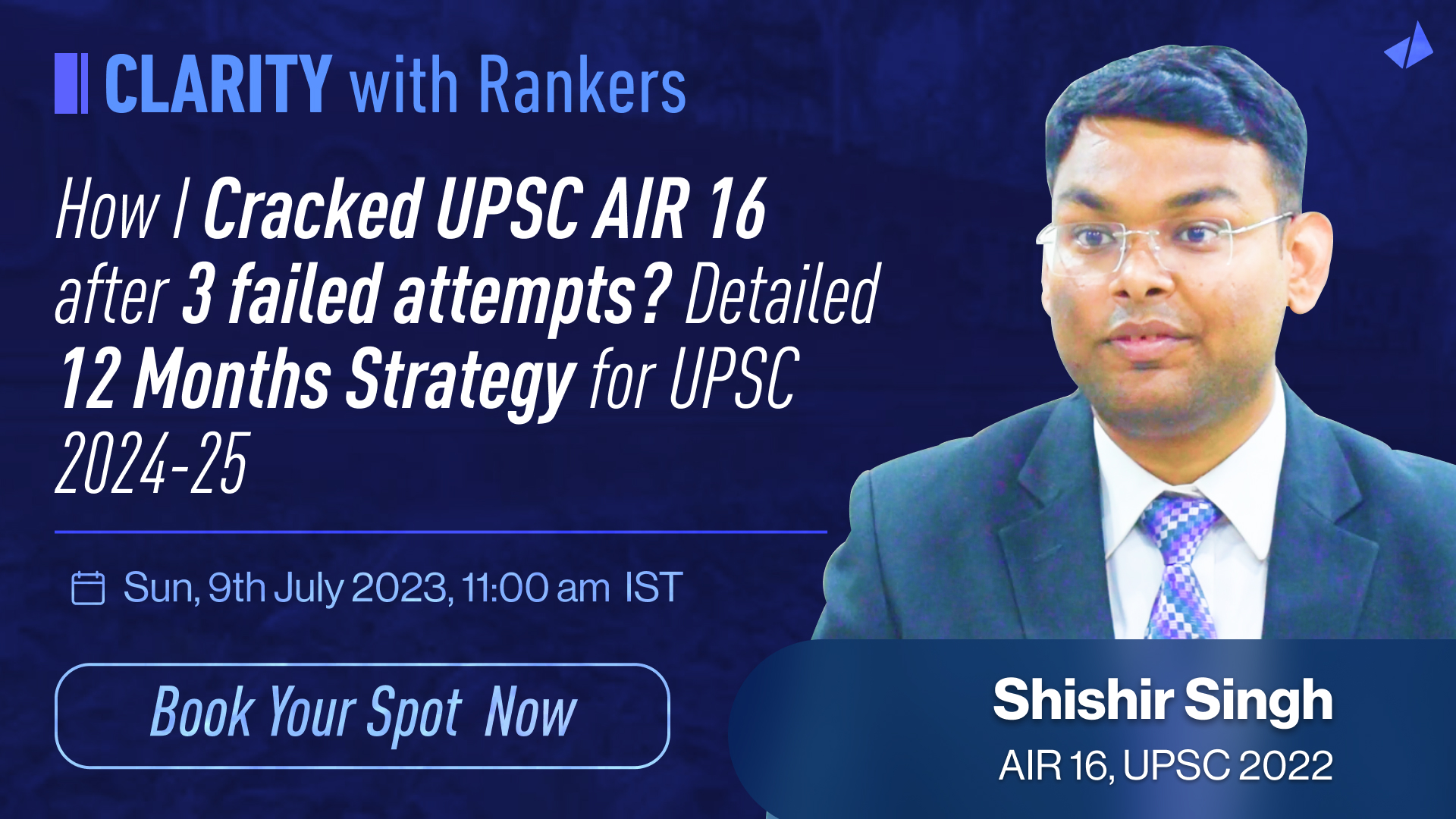 Clarity with AIR 16: How Shishir cracked IAS after three failed attempts? Overcoming critical ...