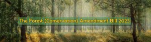 Why is there a controversy on the forest Bill? - Civilsdaily