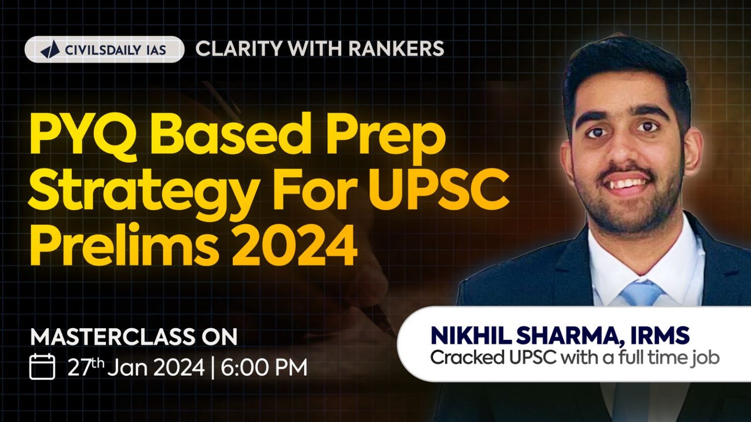 PYQ Based Prep Strategy for UPSC Prelims 2024 | FREE Webinar by Nikhil Sharma, IRMS (cracked ...