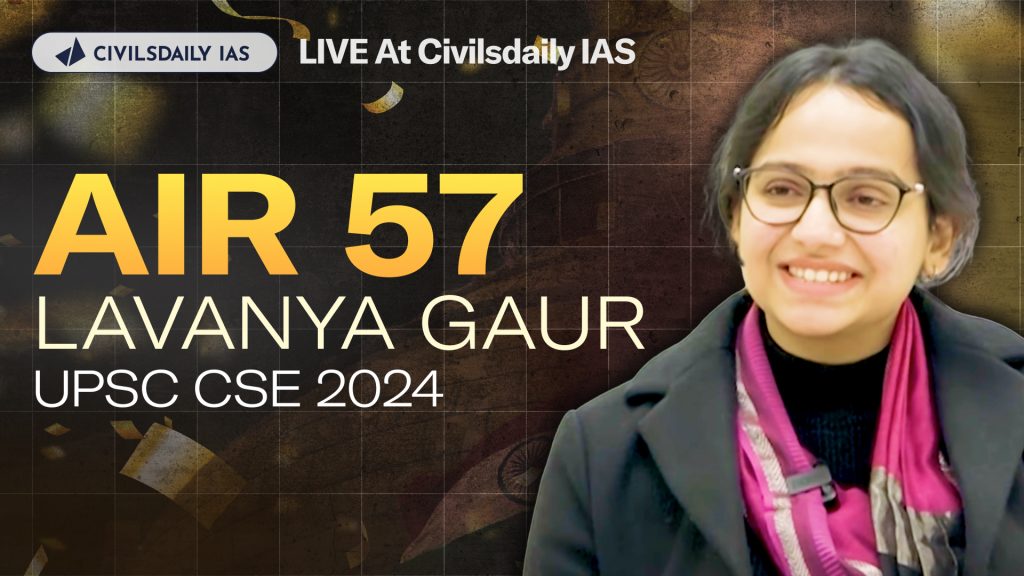 🔴[UPSC 2024 RESULT OUT] Join Now! We are live with AIR 57 Lavanya Gaur - Civilsdaily