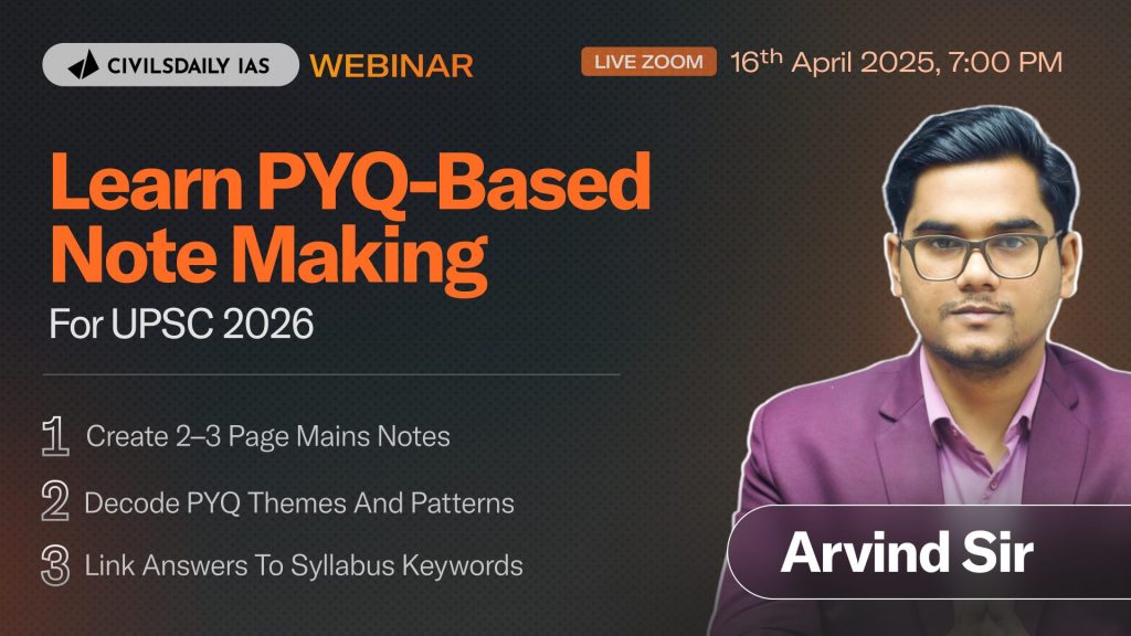 [UPSC Webinar] By Arvind Sir | Learn PYQ-Based Note Making for UPSC ...