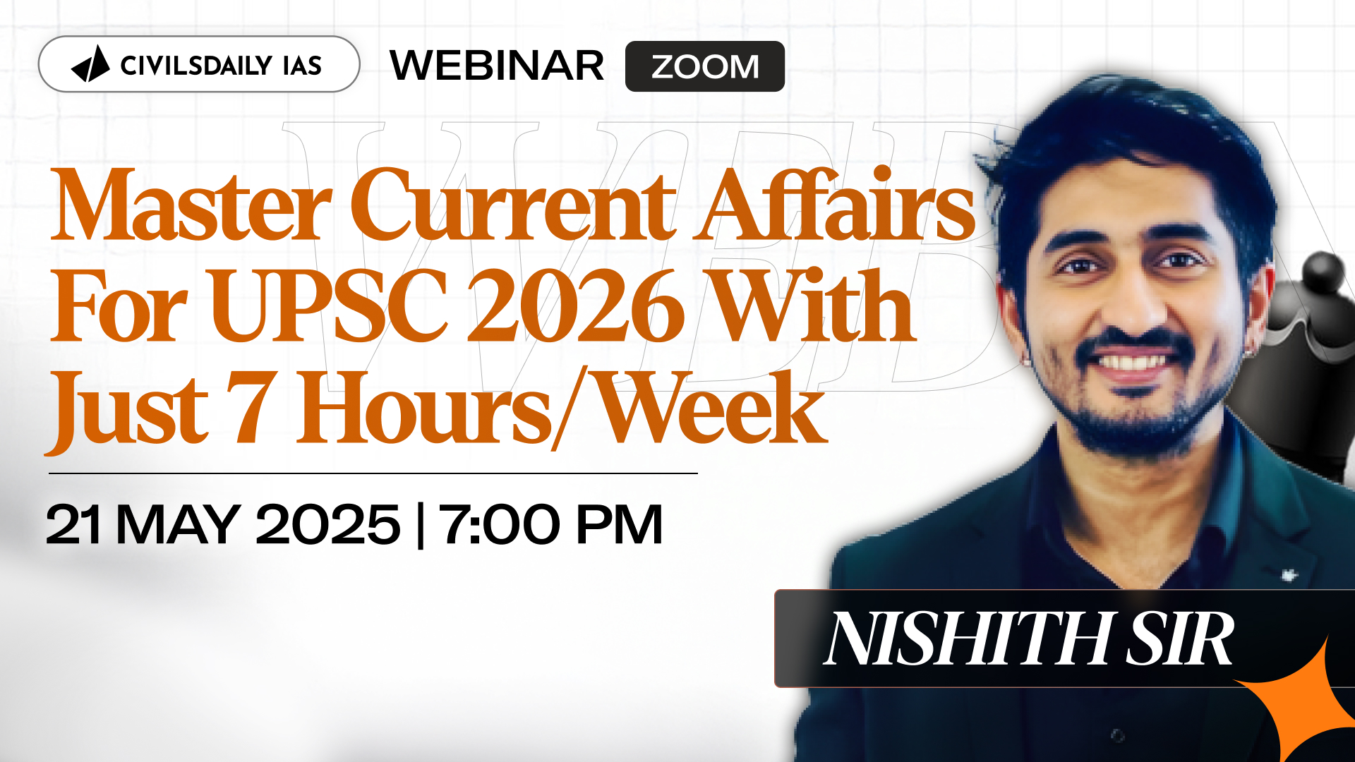 🔴[UPSC Webinar] Master Current Affairs for UPSC 2026 with Just 7 Hours/Week | By Nishith Sir ...