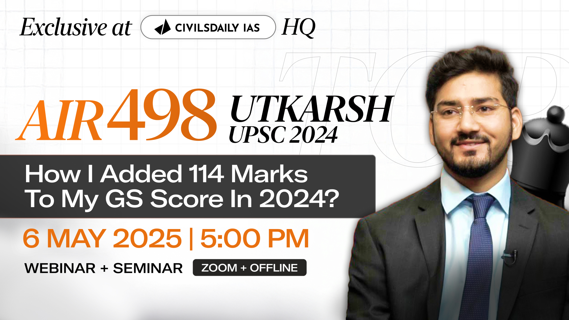 🔴[UPSC Webinar] By AIR 498, Utkarsh Srivastava (UPSC 2024)On How I Increased My GS Marks by 114 ...